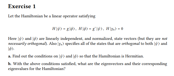 Solved Exercise 1 Let the Hamiltonian be a linear operator | Chegg.com