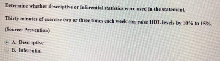 Solved Determine whether descriptive or inferential | Chegg.com