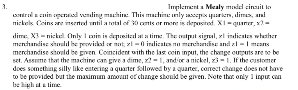 3. Implement a Mealy model circuit to control a coin | Chegg.com