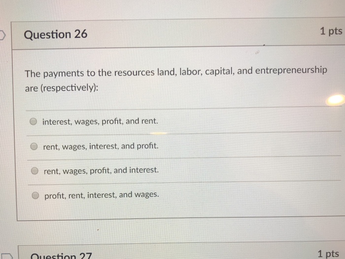Solved Question 26 1 pts The payments to the resources land, | Chegg.com
