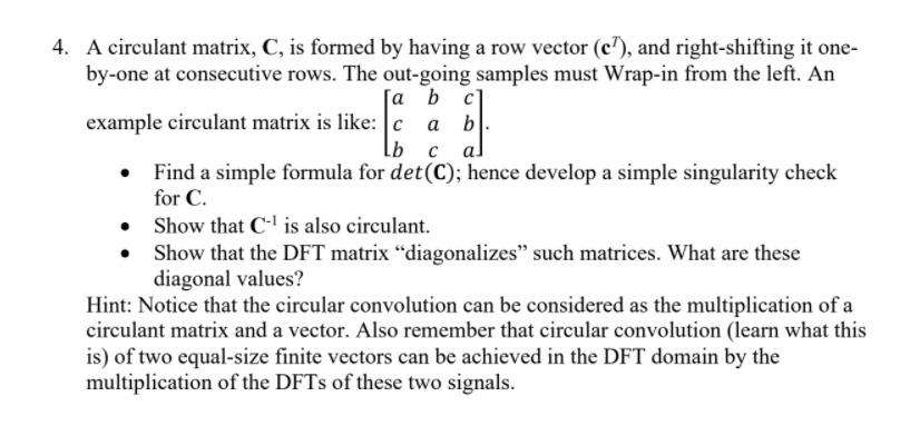 Solved Lb c 4. A circulant matrix, C, is formed by having a | Chegg.com