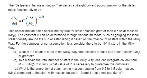 Solved The "Saltpeter initial mass function" serves as a | Chegg.com