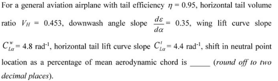 Solved For a general aviation airplane with tail efficiency | Chegg.com