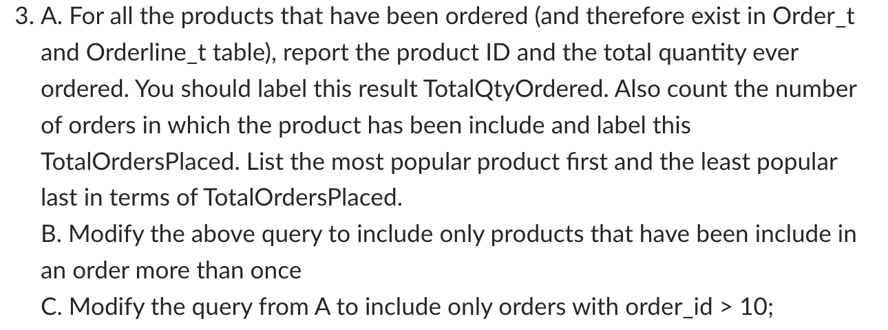 Solved 3. A. For all the products that have been ordered | Chegg.com