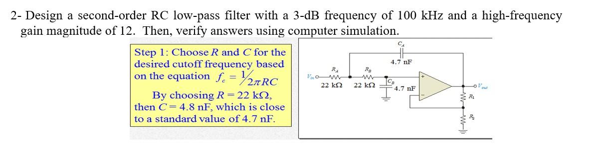 Solved 2- Design a second-order RC low-pass filter with a | Chegg.com