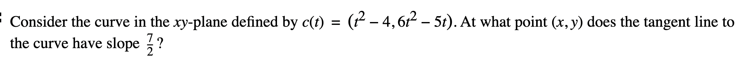 Solved Consider the curve in the xy-plane defined by | Chegg.com
