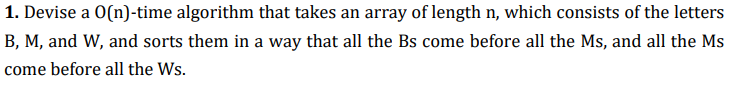 Solved 1. Devise a \\( O(n) \\)-time algorithm that takes an | Chegg.com