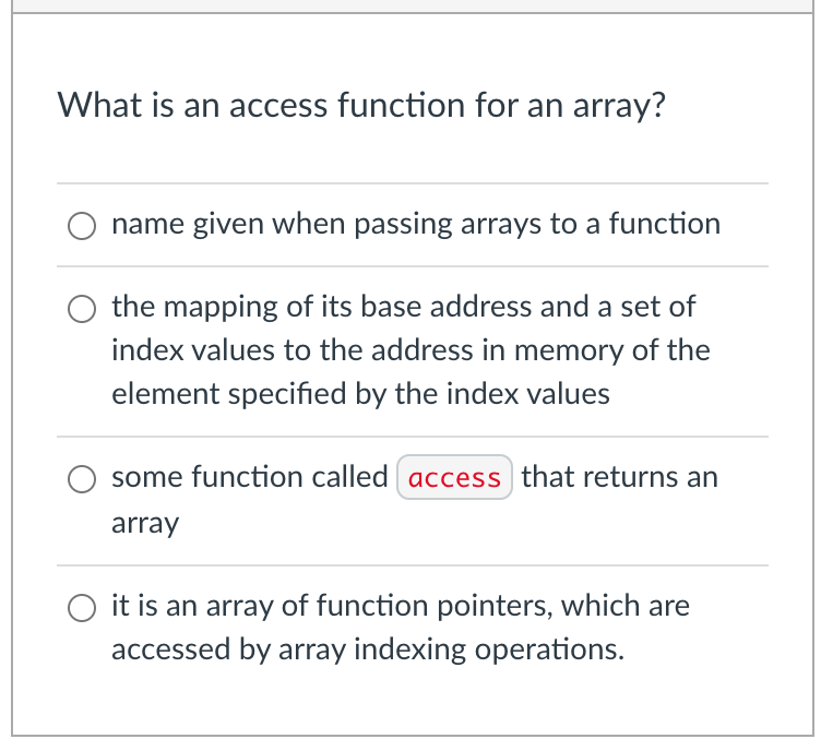Solved What is an access function for an array? name given | Chegg.com