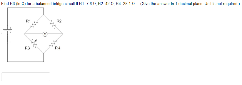 Solved Find R3 (in Ω ) for a balanced bridge circuit if | Chegg.com