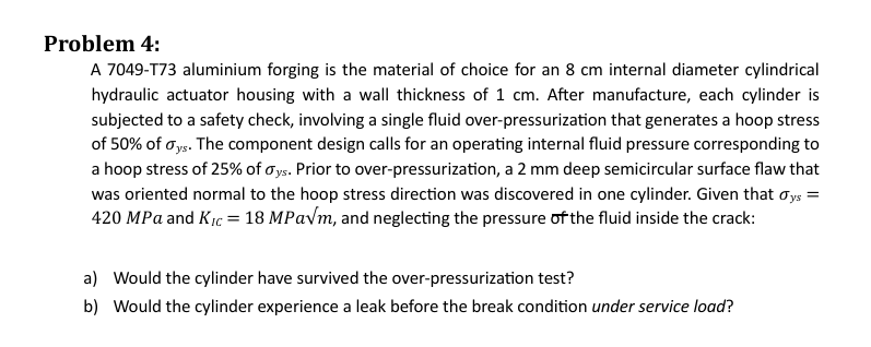 Solved A 7049-T73 ﻿aluminium forging is the material of | Chegg.com