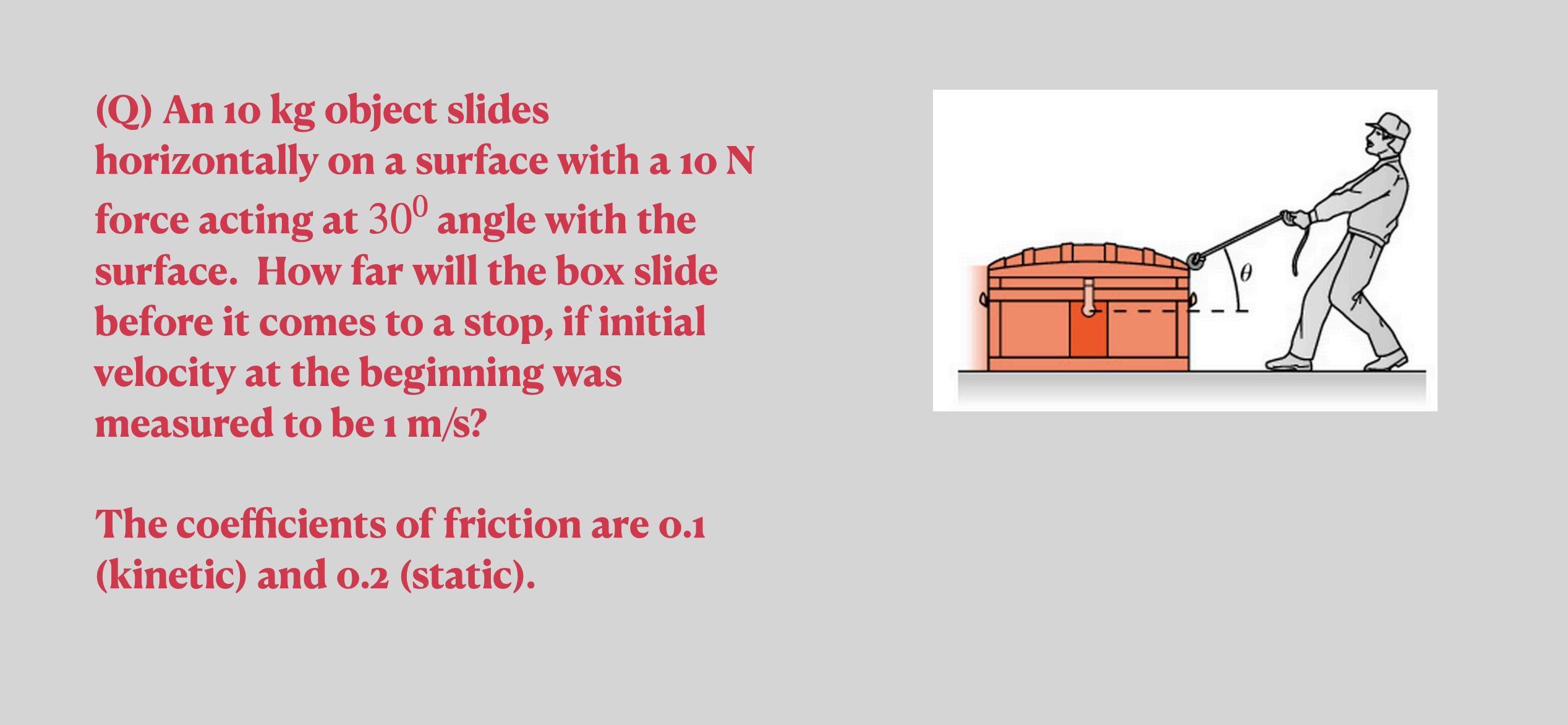 Solved Q An 10 Kg Object Slides Horizontally On A Surface