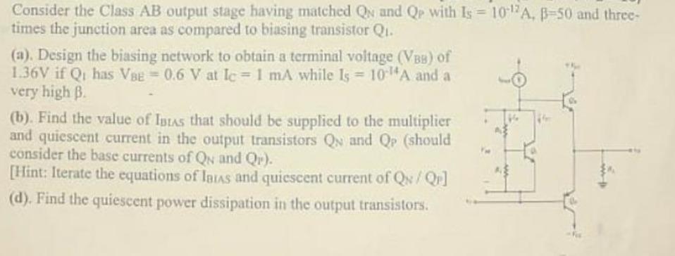 Consider the Class AB output stage having matched on | Chegg.com