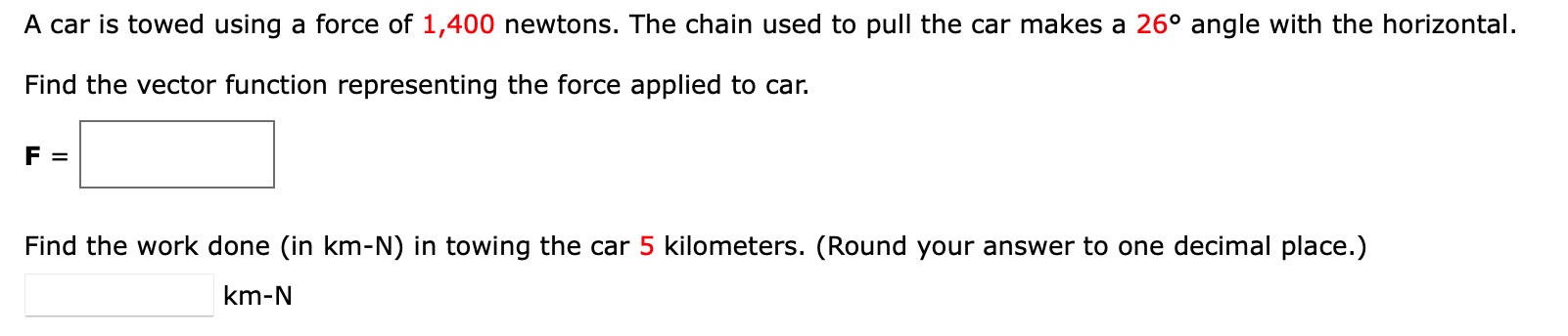 Solved A car is towed using a force of 1,400 ﻿newtons. The | Chegg.com