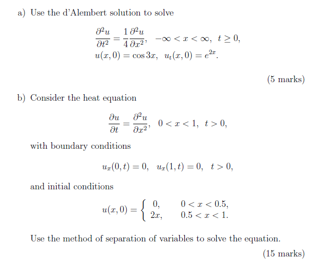 Solved a) Use the d'Alembert solution to solve aru 1 at2 4 | Chegg.com