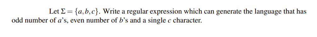 Solved — Let £ = {a,b,c}. Write a regular expression which | Chegg.com