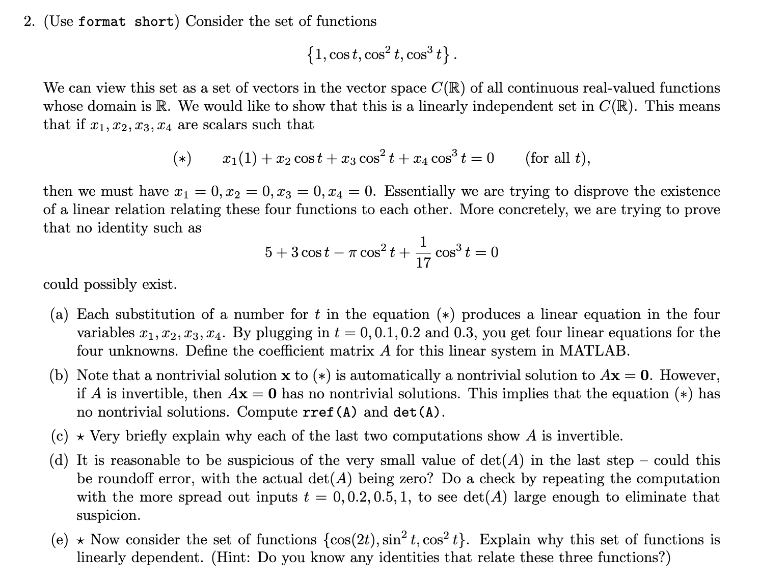 Solved Linear Algebra using MATLABUsing MATLAB, code the | Chegg.com