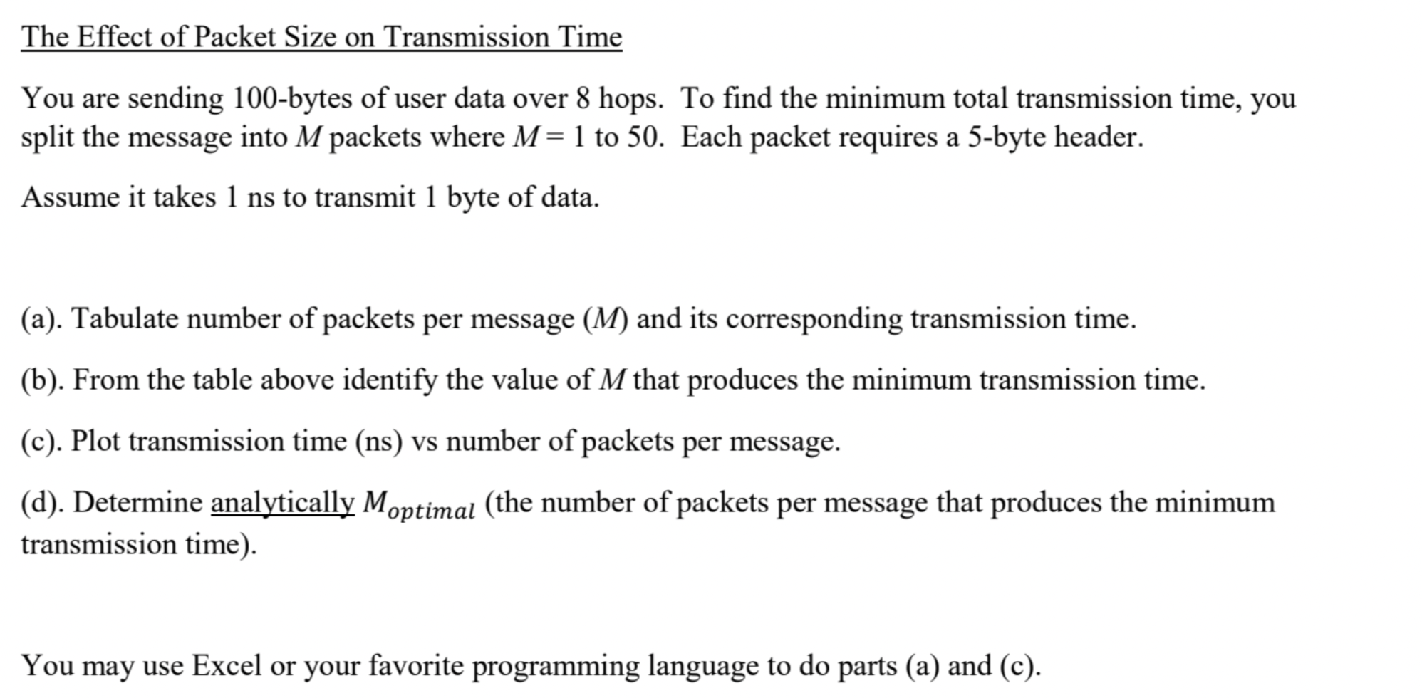 Solved The Effect of Packet Size on Transmission Time You | Chegg.com