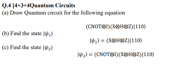 Solved Q.4 [4+3+4Quantum Circuits (a) Draw Quantum circuit | Chegg.com