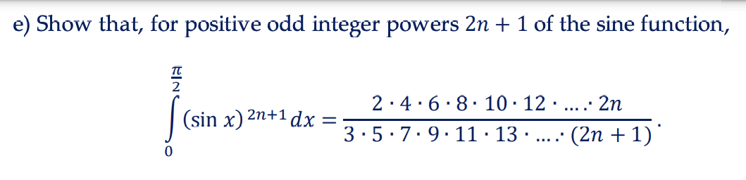 Solved e) ﻿Show that, for positive odd integer powers 2n+1 | Chegg.com