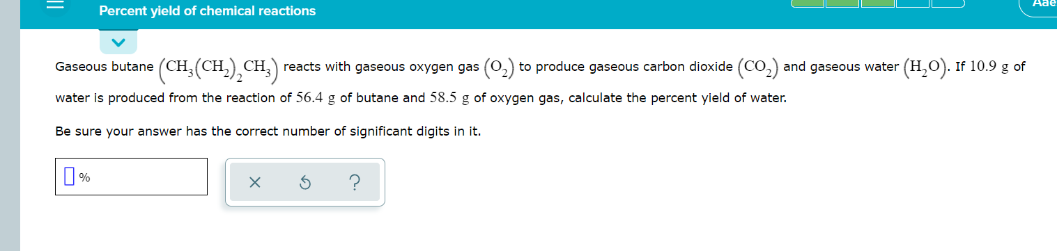 Solved Aae Percent yield of chemical reactions Gaseous | Chegg.com