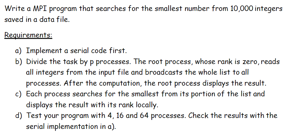 Write a MPI program that searches for the smallest | Chegg.com