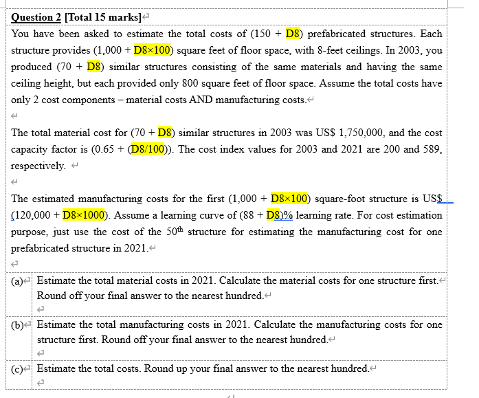 Solved Question 2 [Total 15 marks] You have been asked to | Chegg.com