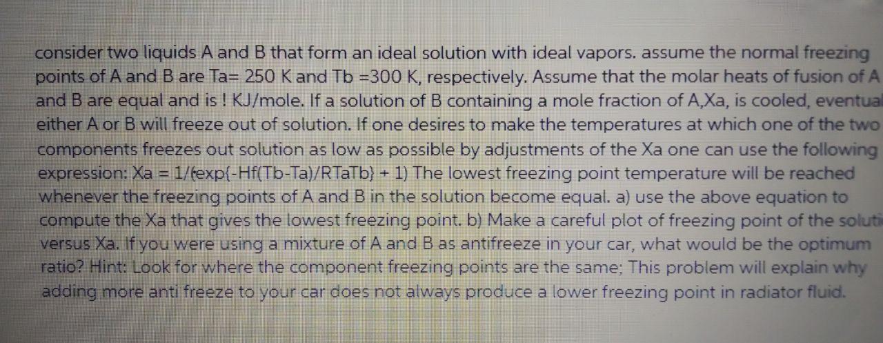 Solved consider two liquids A and B that form an ideal | Chegg.com