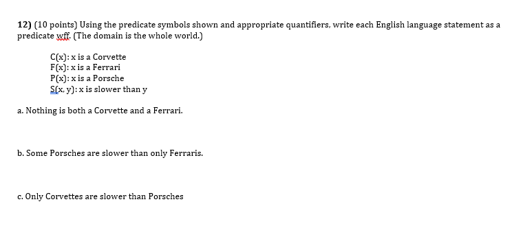 Solved 12) (10 points) Using the predicate symbols shown and | Chegg.com