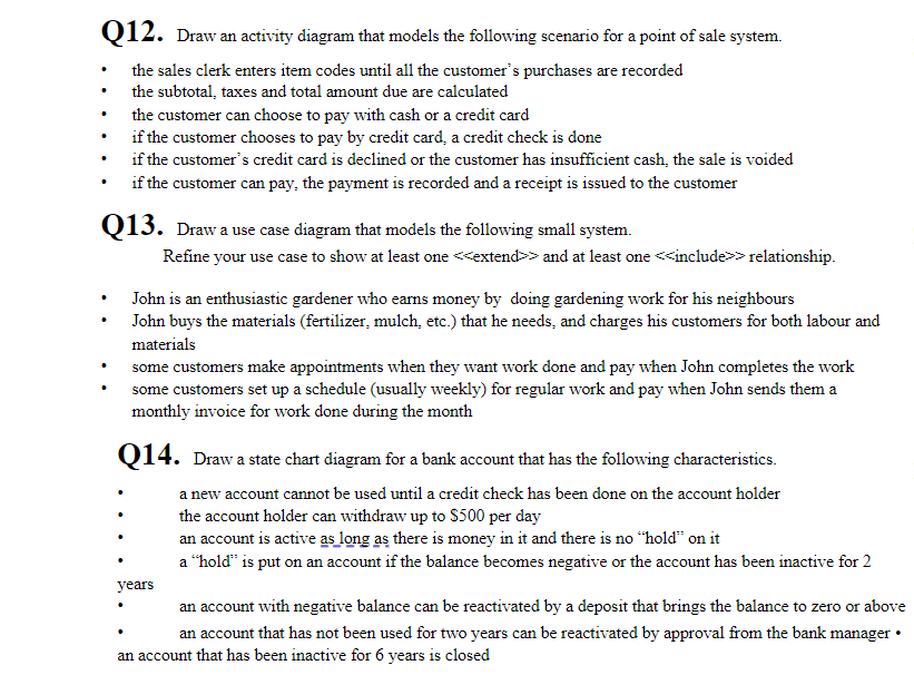 Solved Q12. Draw an activity diagram that models the | Chegg.com