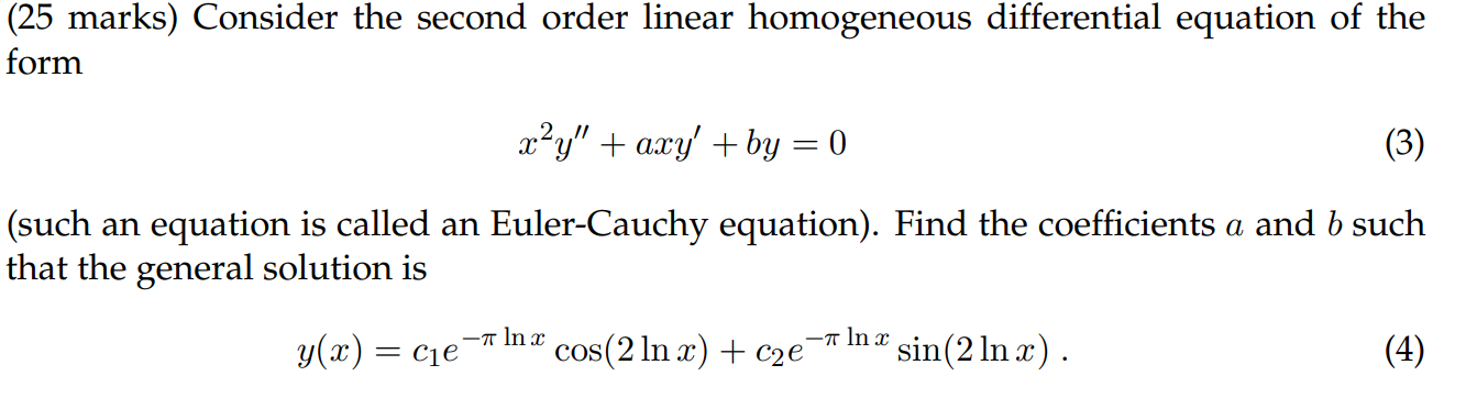 Solved (25 marks) Consider the second order linear | Chegg.com