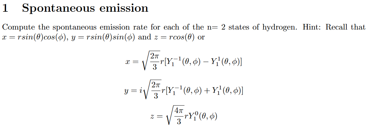 Solved 1 Spontaneous emission Compute the spontaneous | Chegg.com