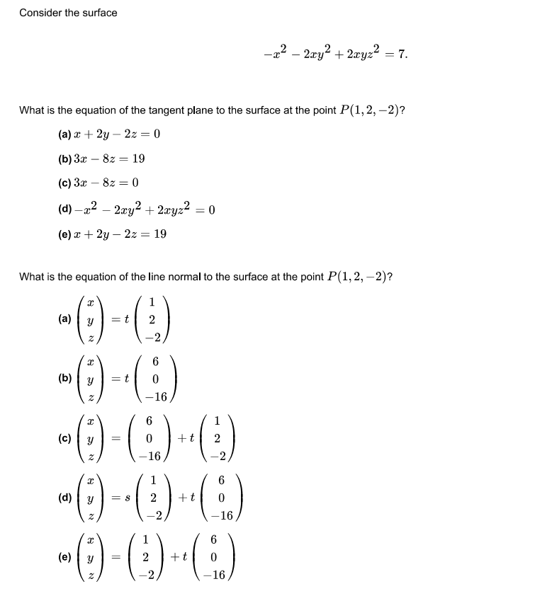Solved Consider the surface −x2−2xy2+2xyz2=7 What is the | Chegg.com