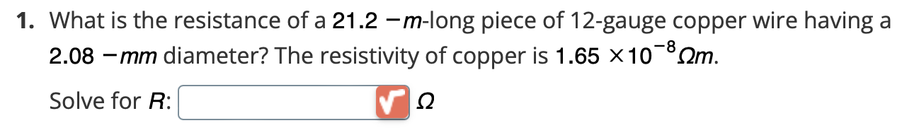Solved 1. What is the resistance of a 21.2−m-long piece of | Chegg.com