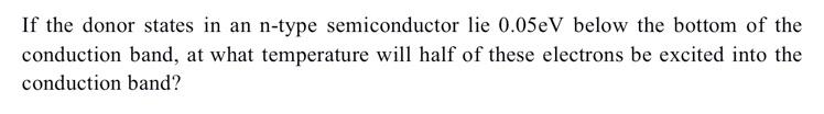 Solved If the donor states in an n-type semiconductor lie | Chegg.com