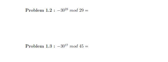 Solved Problem 1.2: −3023mod29= Problem 1.3: −3017mod45= | Chegg.com