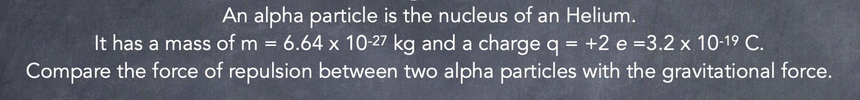 Solved An alpha particle is the nucleus of an Helium. It has | Chegg.com