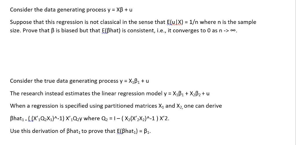 Solved Consider the data generating process y XP+ u Suppose | Chegg.com