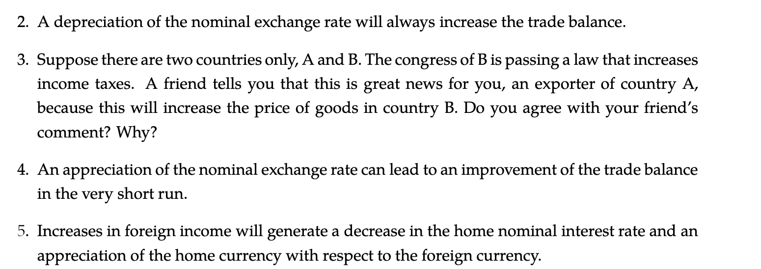 Solved 2. A depreciation of the nominal exchange rate will | Chegg.com