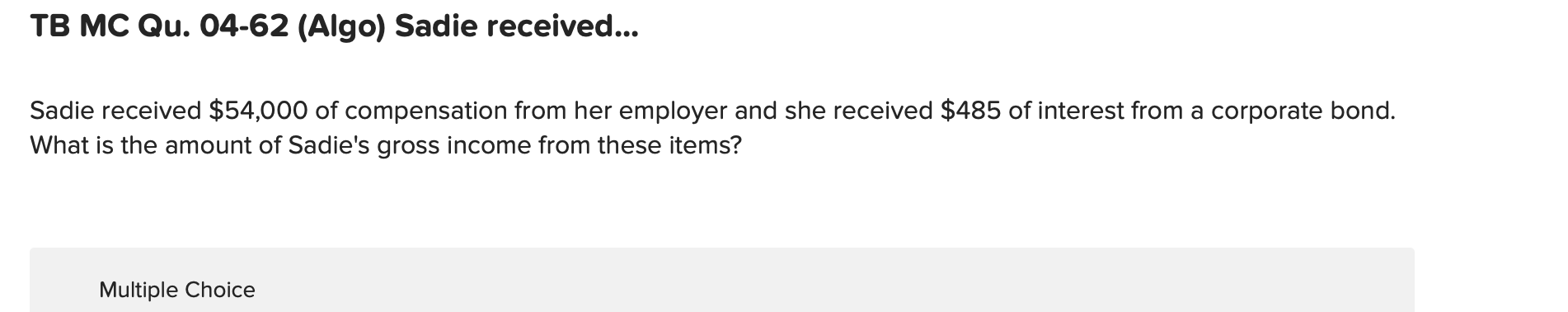 Solved TB MC Qu. 04-62 (Algo) ﻿Sadie received...Sadie | Chegg.com