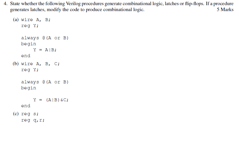 Solved 4. State whether the following Verilog procedures | Chegg.com