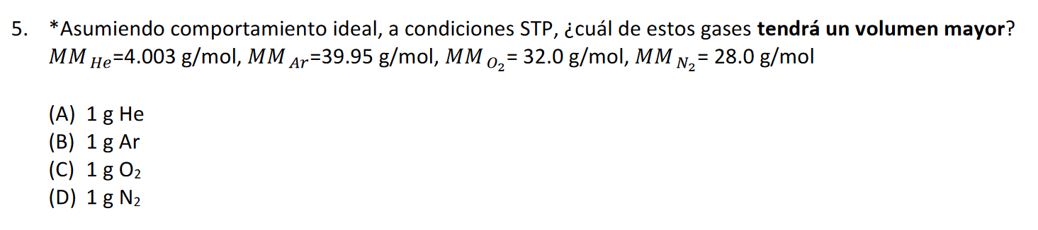Solved 5. *Assuming ideal behavior, at STP conditions, which | Chegg.com