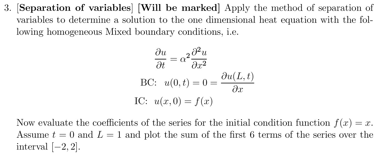 Solved [Separation of variables] [Will be marked] Apply the | Chegg.com
