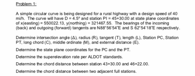 Solved Problem 1: A simple circular curve is being designed | Chegg.com