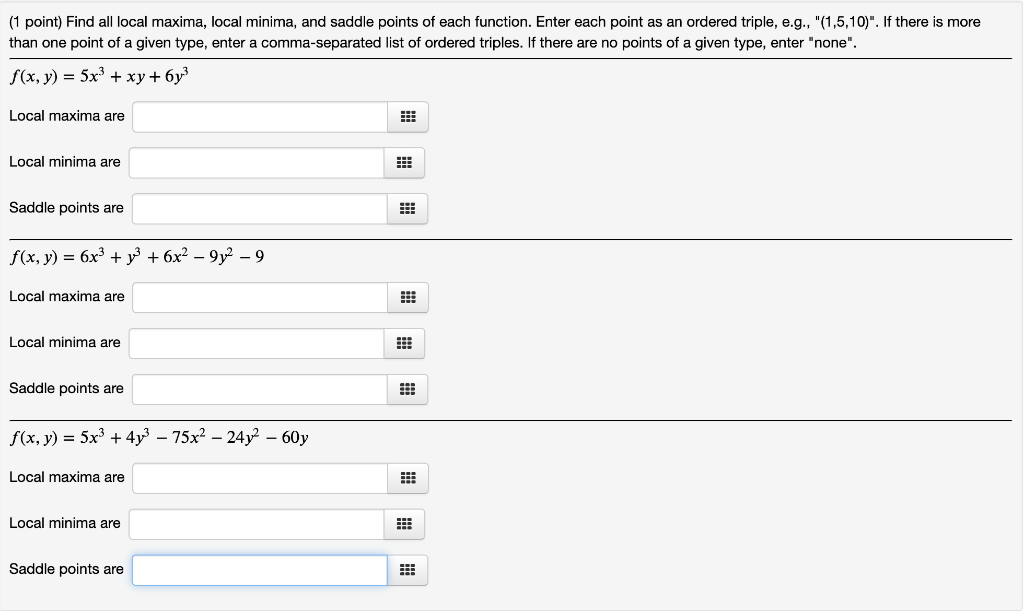 Solved (1 point) Find all local maxima, local minima, and | Chegg.com
