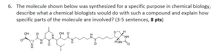 Solved The molecule shown below was synthesized for a | Chegg.com