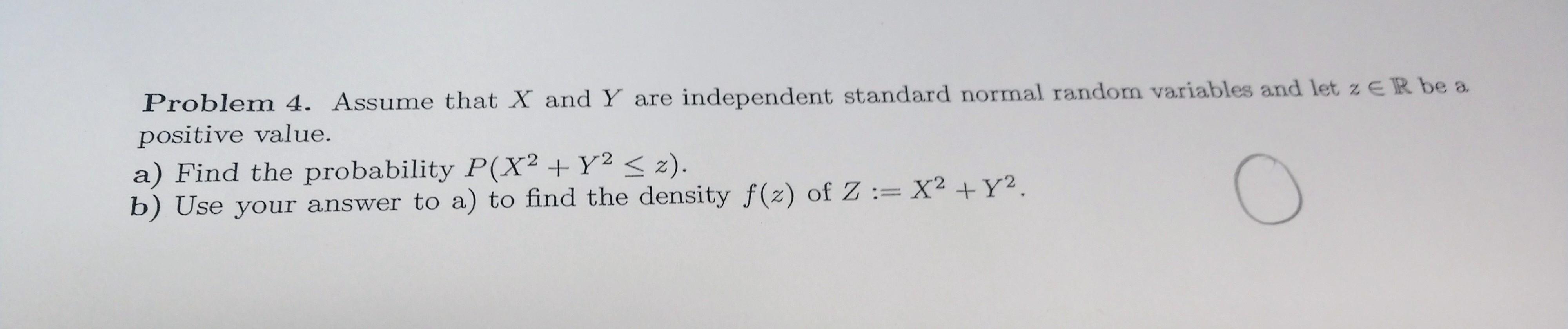Solved Problem 4. Assume that X and Y are independent | Chegg.com