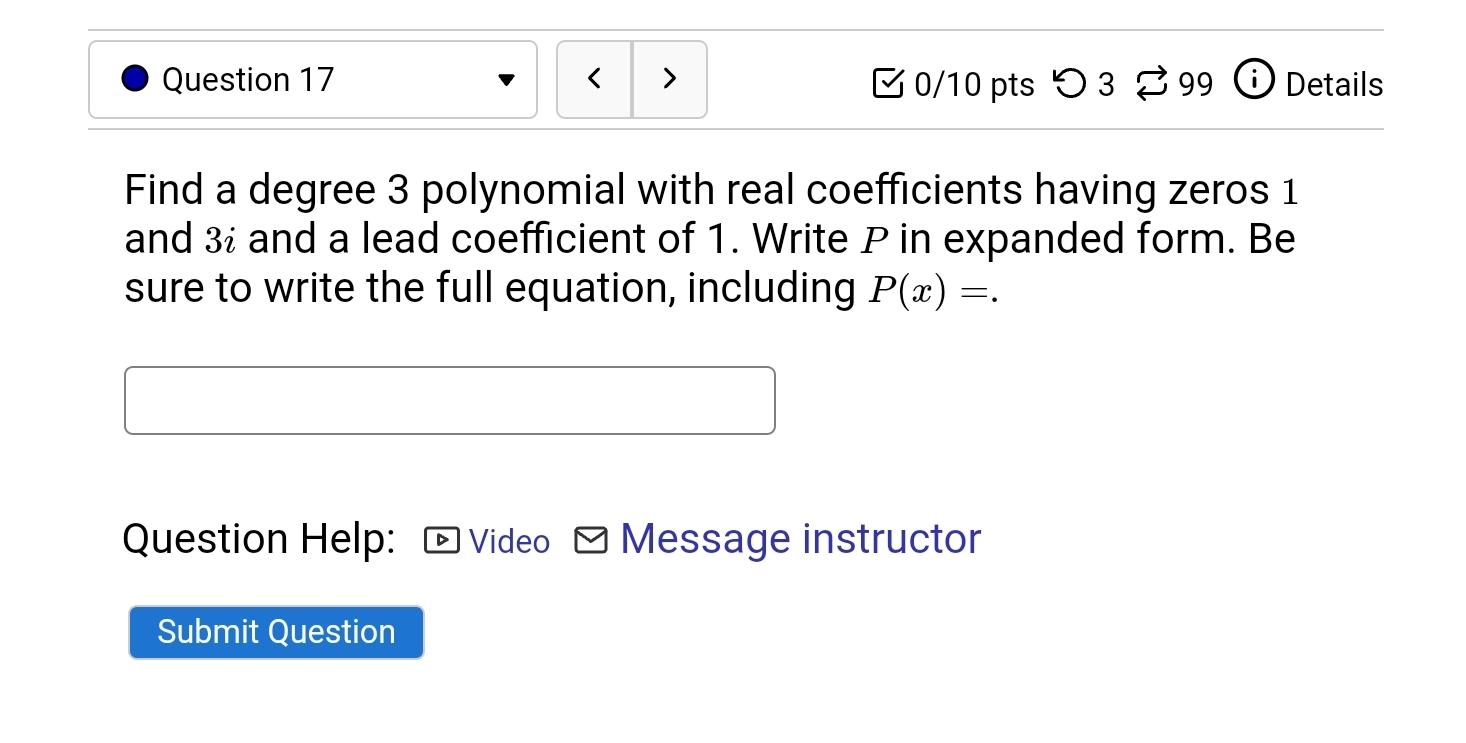 Solved Find a degree 3 polynomial with real coefficients | Chegg.com