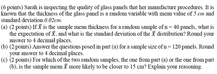 Solved (6 points) Sarah is inspecting the quality of glass | Chegg.com