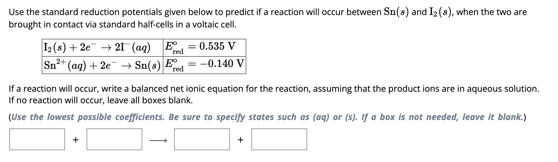 Solved Use the standard reduction potentials given below to | Chegg.com