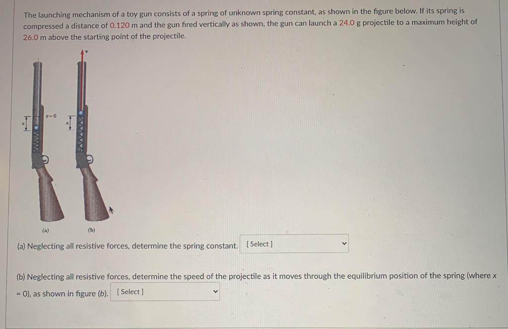 Solved The launching mechanism of a toy gun consists of a | Chegg.com